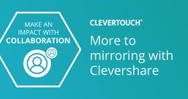 What’s new with Clevershare? - Clevertouch Technologies Australia