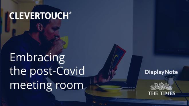 The Times Future of Work & Collaboration Report - Clevertouch Technologies Global