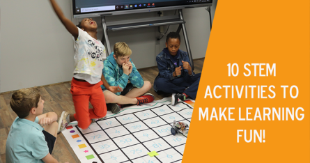 10 STEM Activities to Make Learning Fun! - Clevertouch Technologies Global